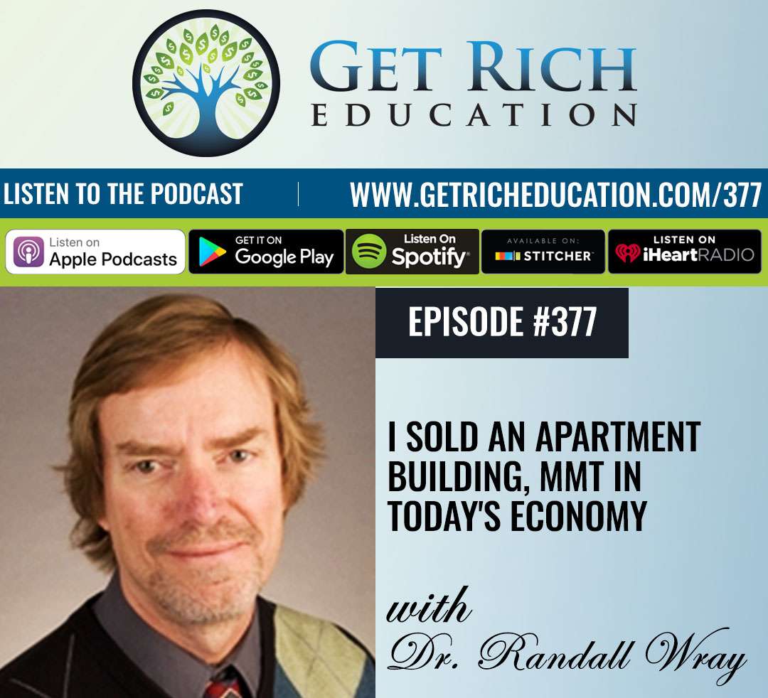 377 I Sold An Apartment Building MMT In Today s Economy With Dr 377-i-sold-an-apartment-building-mmt-in-today-s-economy-with-dr