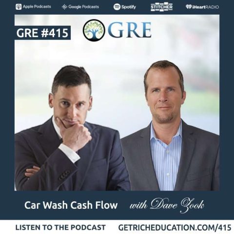 415: Car Wash Cashflow With Dave Zook - Get Rich Education